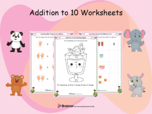 Addition to 10 Worksheets | 27 Free Pages